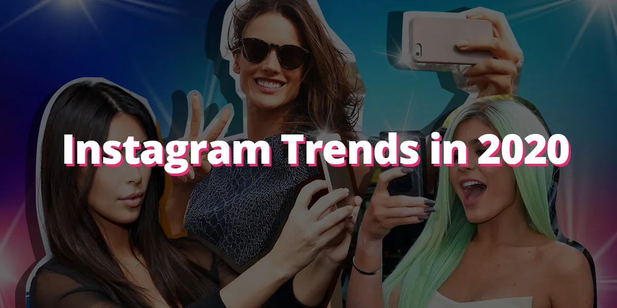 Hottest Instagram Trends in 2026 That You Can't Afford Missing